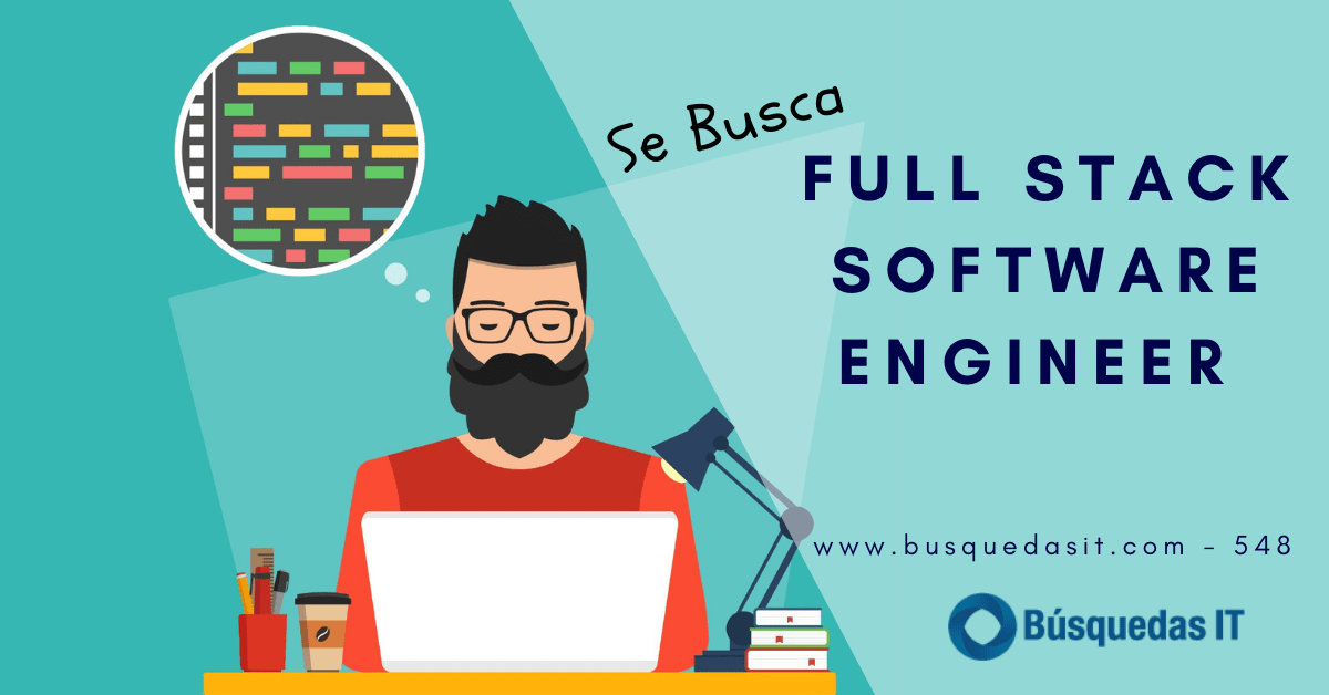 Búsquedas IT-FULL STACK SOFTWARE ENGINEER
